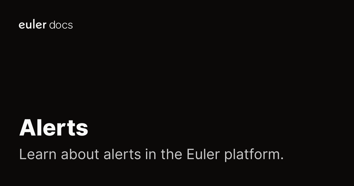Alerts | Euler docs