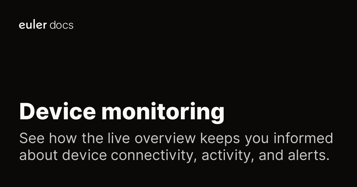 Device monitoring | Euler docs